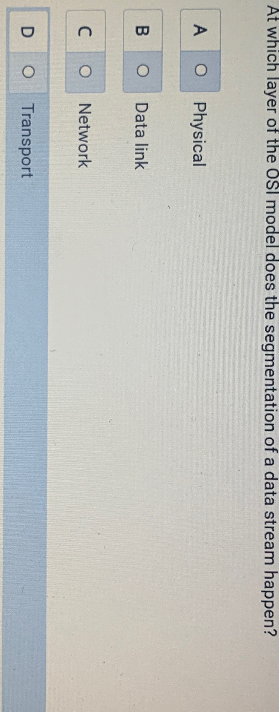 Solved At which layer of the OSI model does the segmentation | Chegg.com