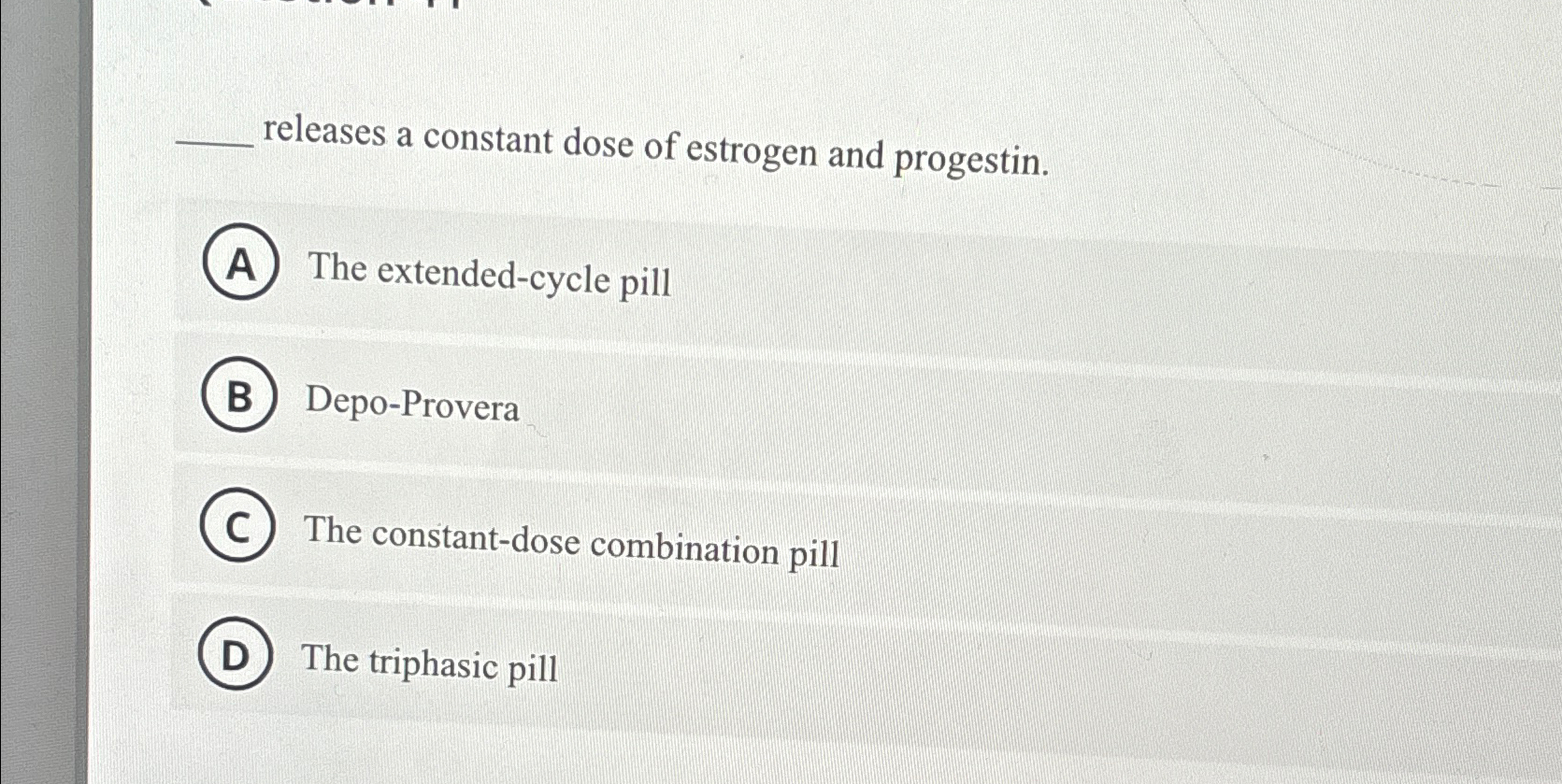 Solved releases a constant dose of estrogen and | Chegg.com