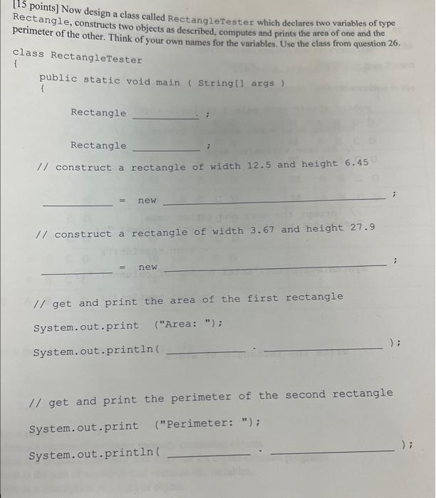 points] Now design a class called RectangleTester | Chegg.com
