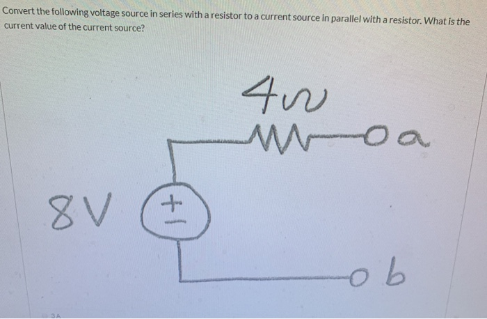 Solved Convert the following voltage source in series with a | Chegg.com