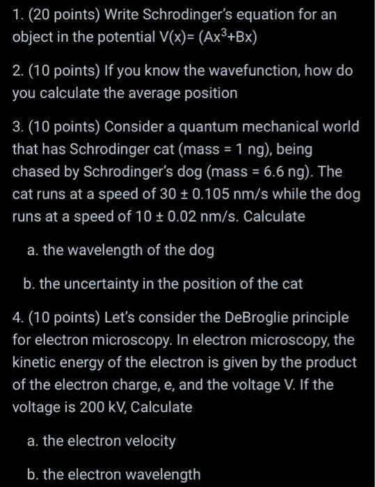 Solved 1 20 Points Write Schrodingers Equation For An