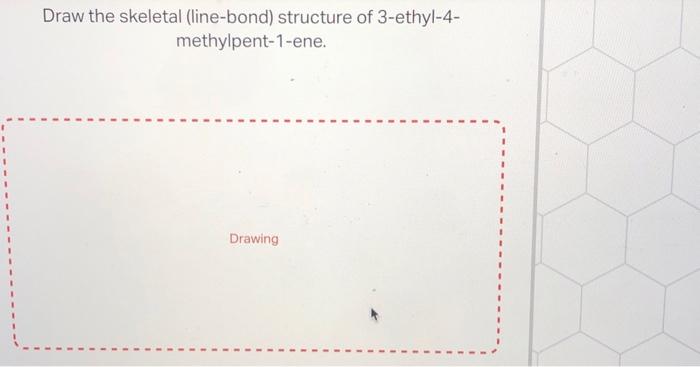 Solved Draw the skeletal (line-bond) structure of | Chegg.com