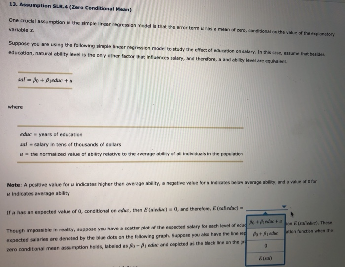 Solved 13. Assumption SLR.4 (Zero Conditional Mean) One | Chegg.com