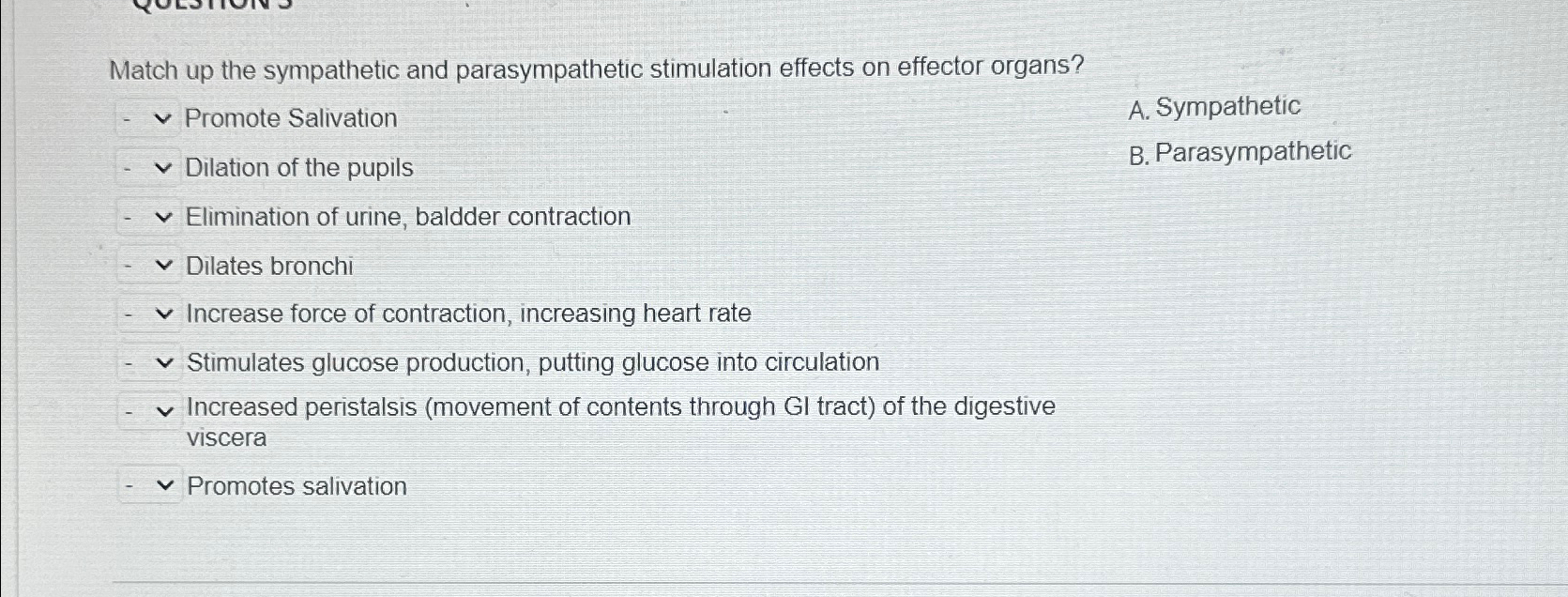Solved Match up the sympathetic and parasympathetic | Chegg.com