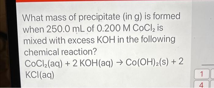 Solved What mass of precipitate (in g ) is formed when 250.0 | Chegg.com