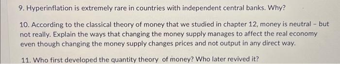 Solved 9. Hyperinflation is extremely rare in countries with | Chegg.com