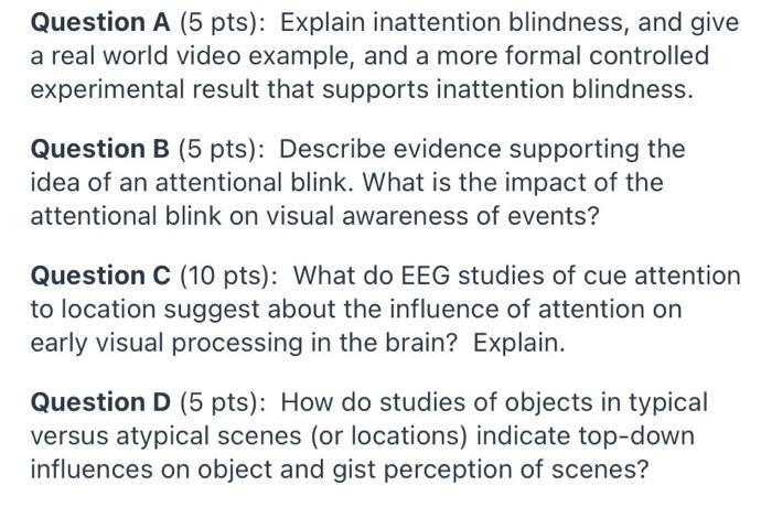 Solved Question A (5 pts): Explain inattention blindness, | Chegg.com