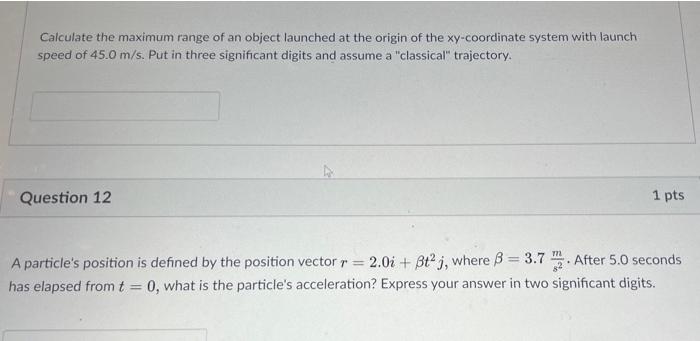 Solved Calculate the maximum range of an object launched at | Chegg.com