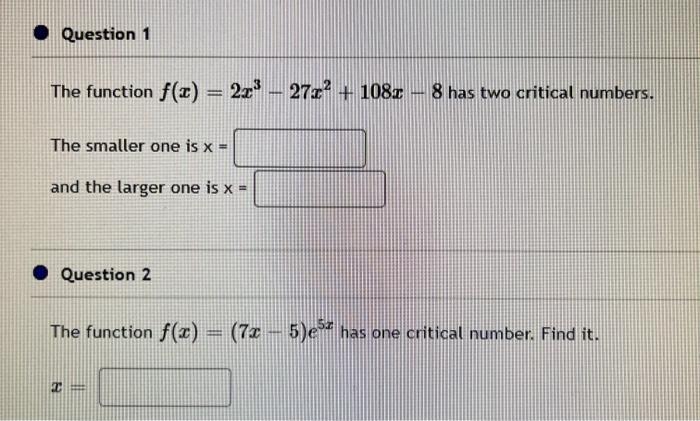 Solved The function f(x)=2x3−27x2+108x−8 has two critical | Chegg.com