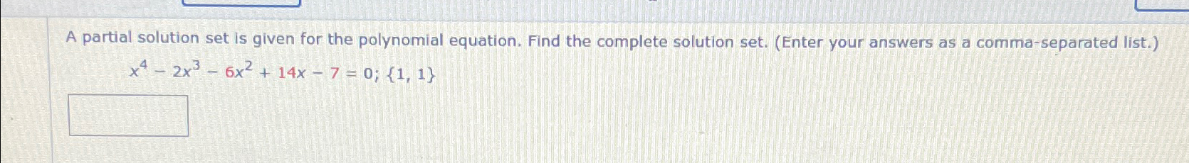 Solved A partial solution set is given for the polynomial | Chegg.com