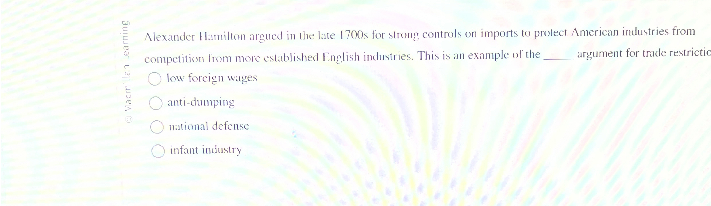 Solved Alexander Hamilton argued in the late 1700s for | Chegg.com