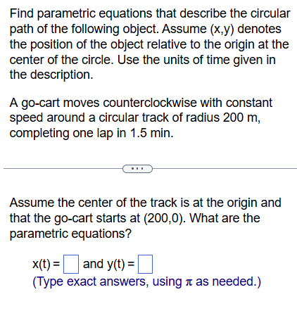 Solved Find parametric equations that describe the circular | Chegg.com
