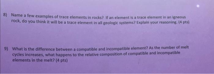 Solved ) Name a few examples of trace elements in rocks? If | Chegg.com