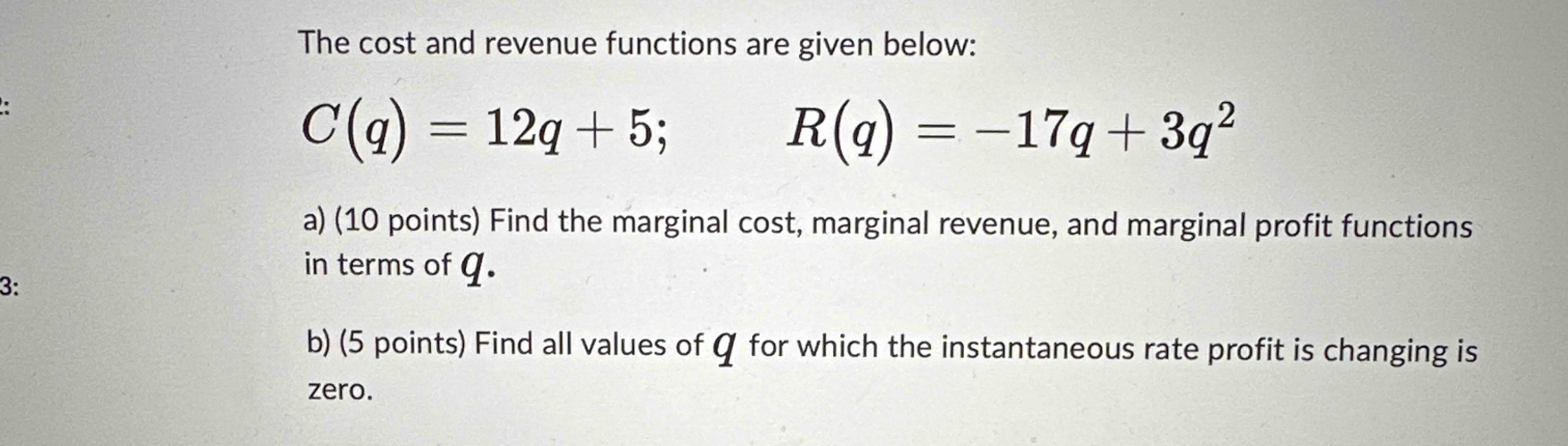 Solved The cost and revenue functions are given | Chegg.com