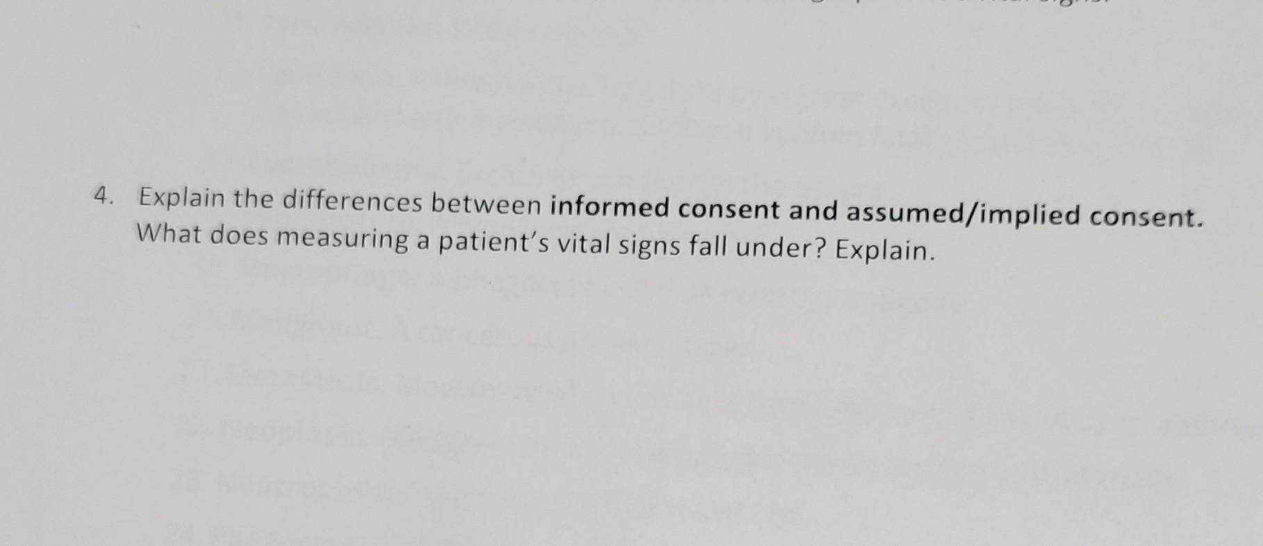 Solved 4. Explain the differences between informed consent | Chegg.com