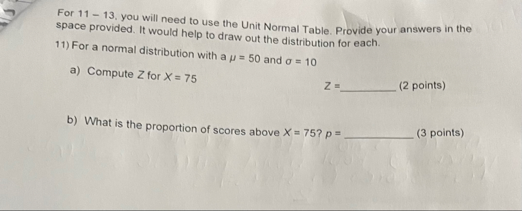 For 11-13, ﻿you will need to use the Unit Normal | Chegg.com