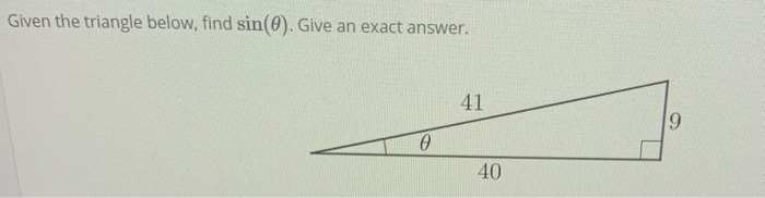 Solved Given the triangle below, find cot(0). Enter an exact | Chegg.com