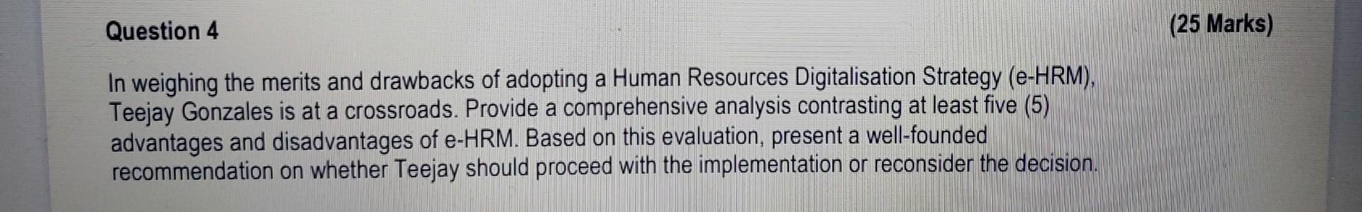 Solved Question 4(25 ﻿Marks)In weighing the merits and | Chegg.com