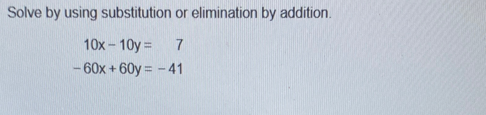 Solved Solve by using substitution or elimination by | Chegg.com
