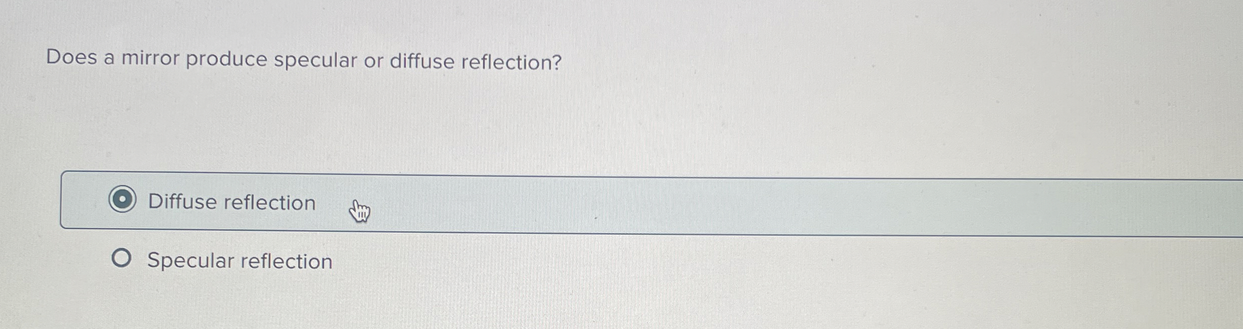 Solved Does a mirror produce specular or diffuse | Chegg.com