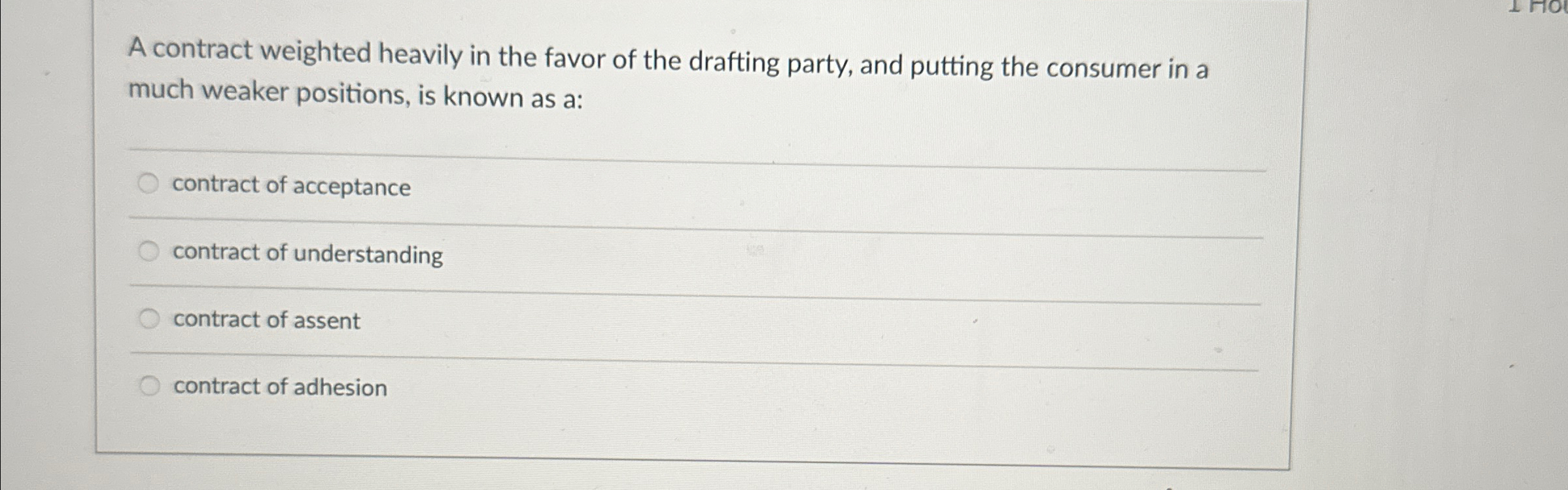 Solved A contract weighted heavily in the favor of the | Chegg.com
