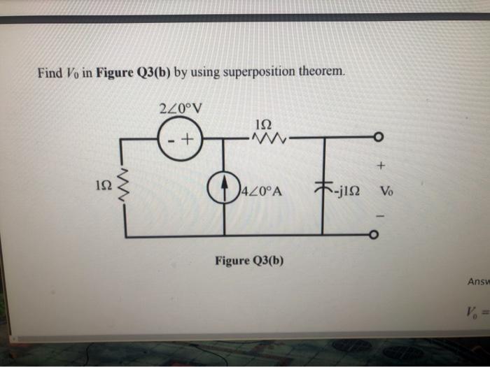 Solved Find Voin Figure Q3(b) by using superposition | Chegg.com
