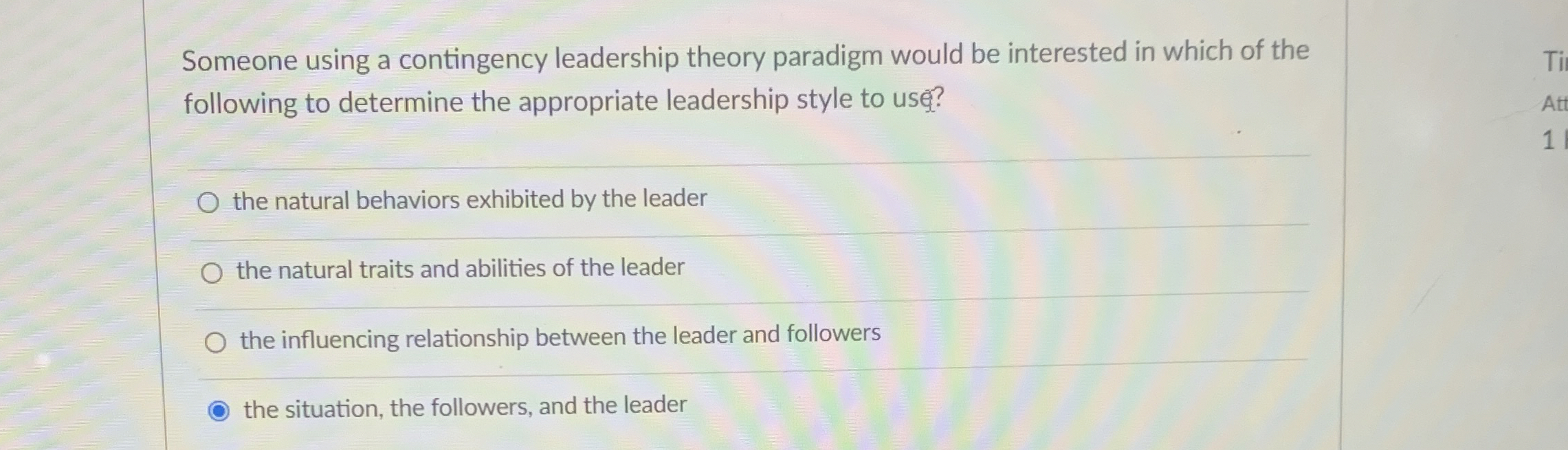 Solved Someone using a contingency leadership theory | Chegg.com