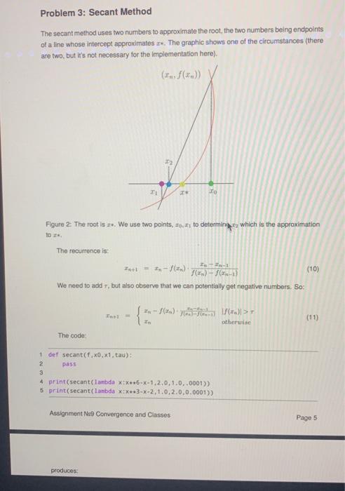 Solved The secant method uses two numbers to approximate the | Chegg.com
