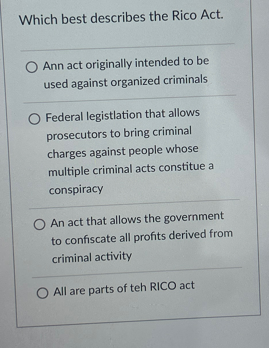 Solved Which best describes the Rico Act.q, ﻿Ann act | Chegg.com
