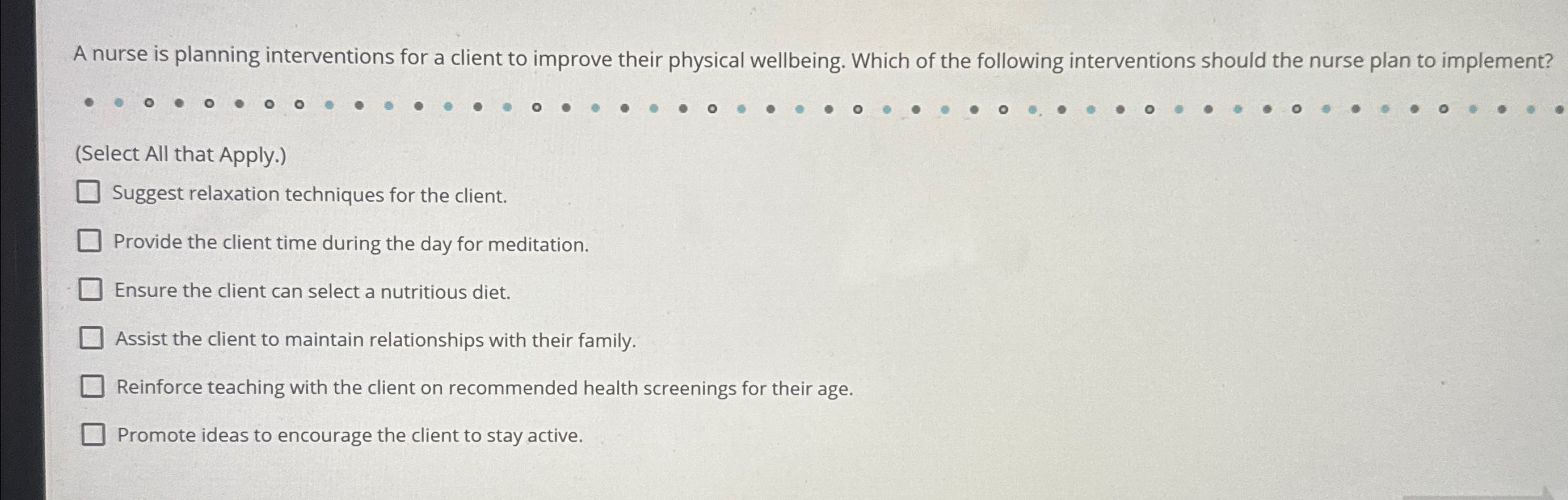 Solved A nurse is planning interventions for a client to | Chegg.com