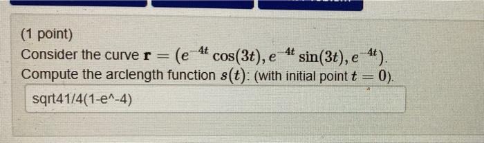 Solved (1 point) Find the arclength of the curve r(t) = | Chegg.com