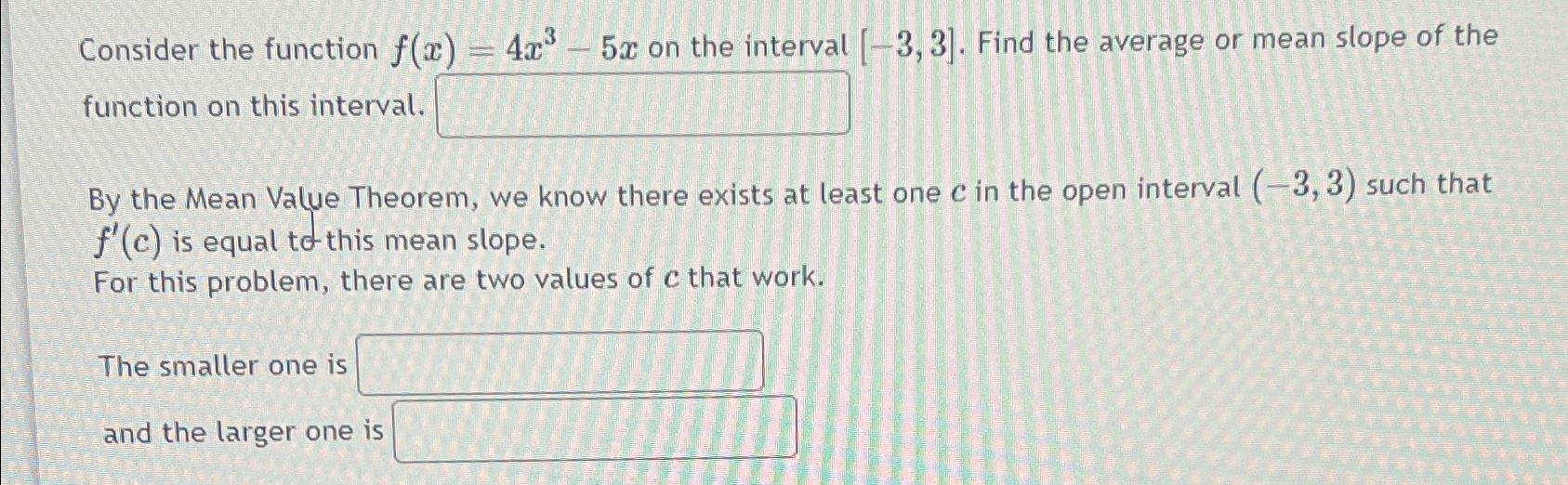 Solved Consider the function f(x)=4x3-5x ﻿on the interval | Chegg.com