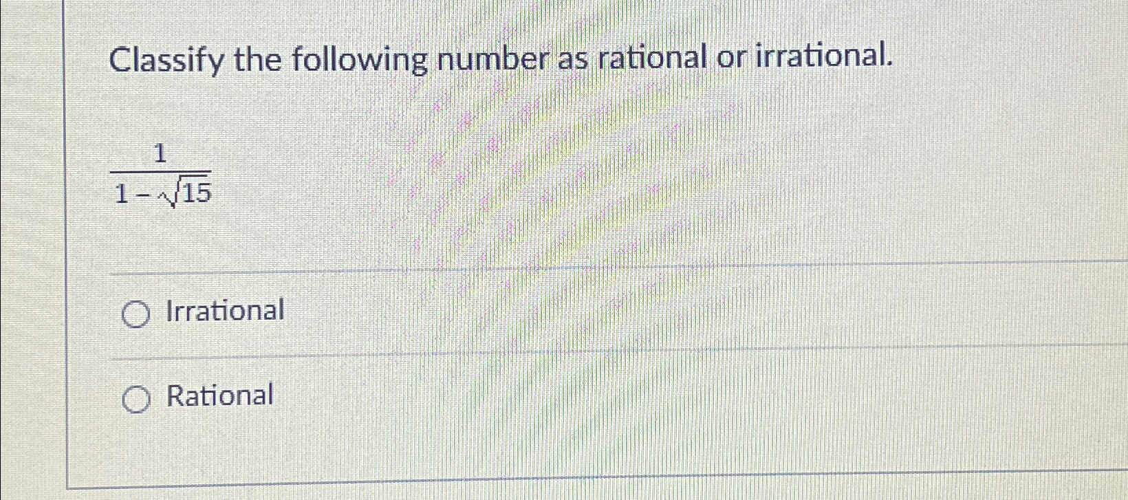 Solved Classify the following number as rational or | Chegg.com
