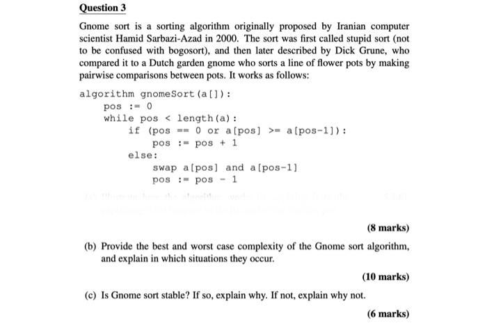 Solved Question 3 Gnome sort is a sorting algorithm | Chegg.com