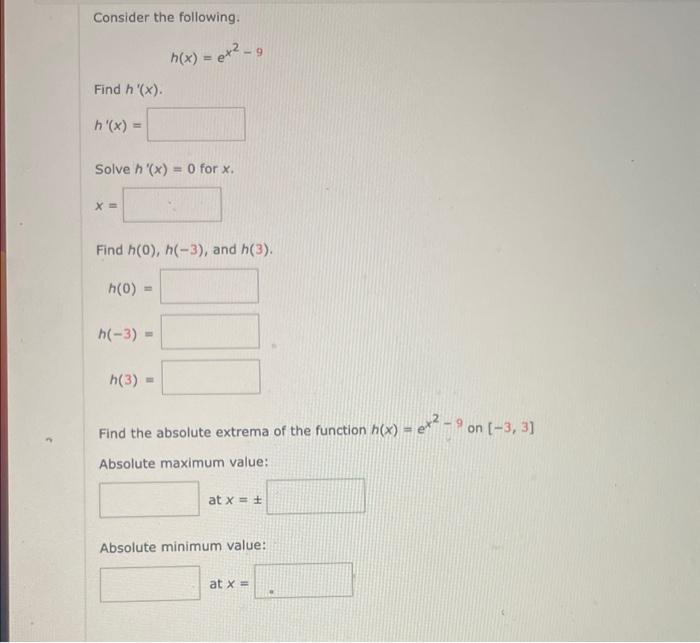 Solved Consider the following. y=e−x2 Find y′. y′= Find the | Chegg.com