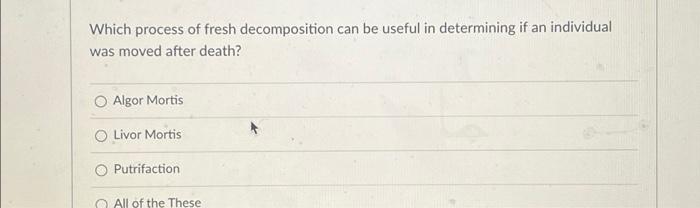 Which process of fresh decomposition can be useful in | Chegg.com