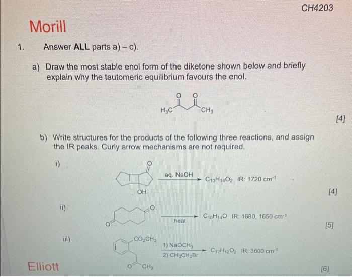 Solved a) Draw the most stable enol form of the diketone | Chegg.com