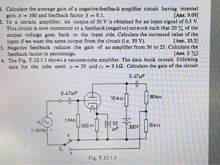 Solved 1. Calculate the average gain of a negative-feedback | Chegg.com