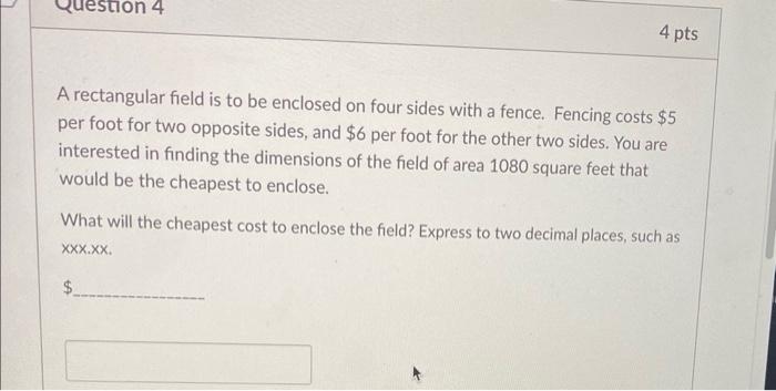 Solved A rectangular field is to be enclosed on four sides | Chegg.com