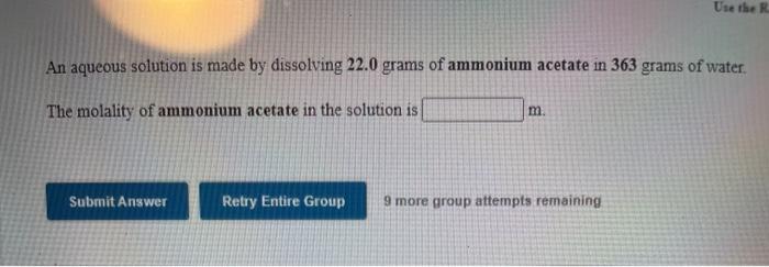 Solved Use the An aqueous solution is made by dissolving | Chegg.com