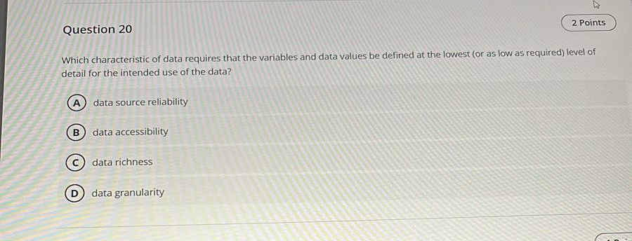 Solved Question 20Which characteristic of data requires that | Chegg.com