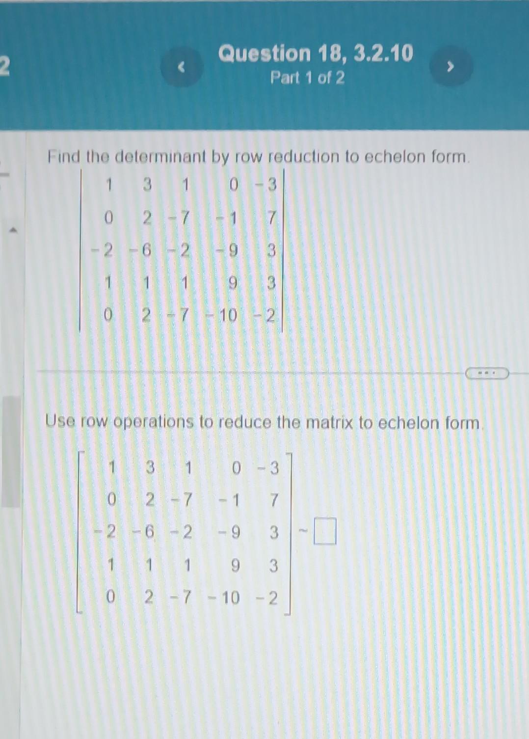 Solved Find the determinant by row reduction to echelon | Chegg.com