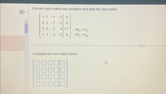 Solved Perform each matrix row operation and write the new | Chegg.com