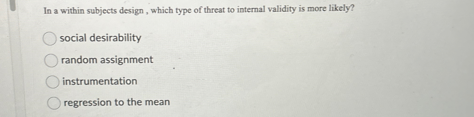 Solved In a within subjects design, which type of threat to | Chegg.com