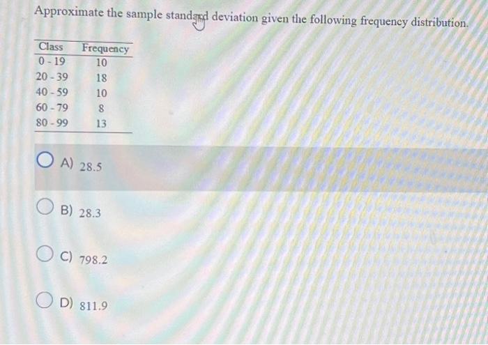 Solved Approximate the sample standard deviation given the | Chegg.com