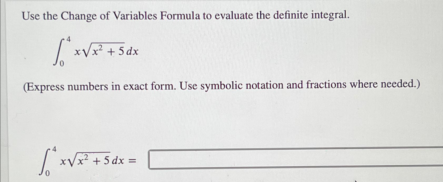 Solved Use the Change of Variables Formula to evaluate the | Chegg.com