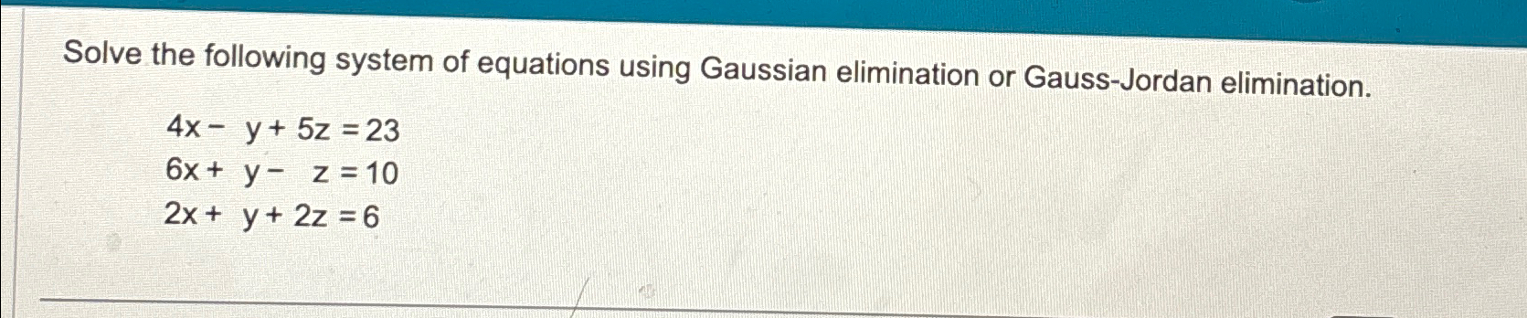 Solved Solve the following system of equations using | Chegg.com