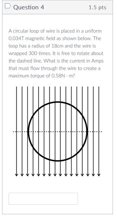 Solved A circular loop of wire is placed in a uniform 0.034 | Chegg.com