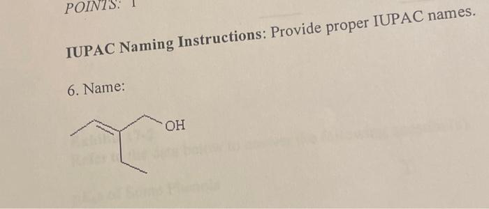 Solved POINTS IUPAC Naming Instructions: Provide proper | Chegg.com