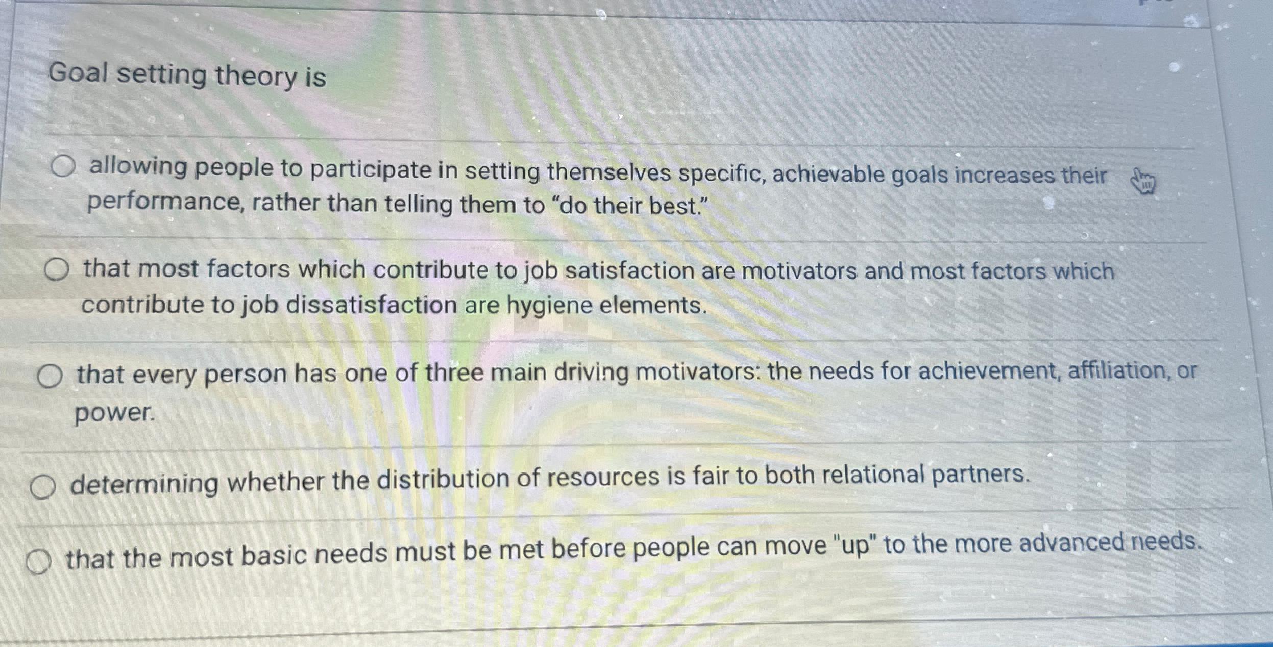 Solved Goal setting theory isallowing people to participate | Chegg.com